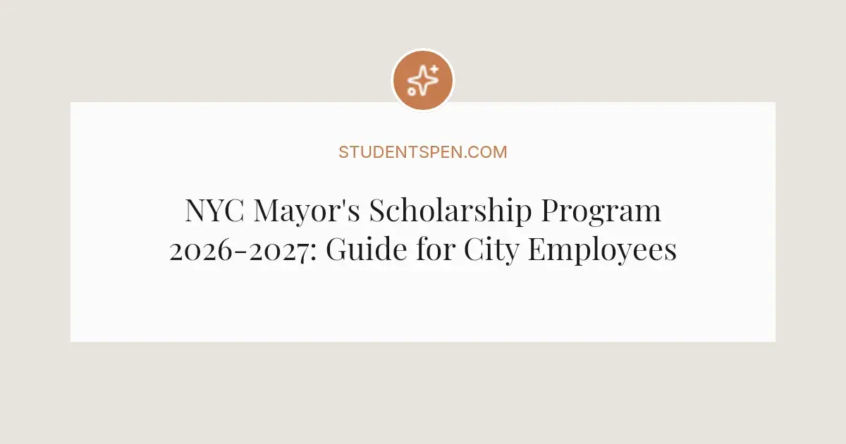 NYC Mayor's Scholarship Program 2026-2027: Guide for City Employees ...