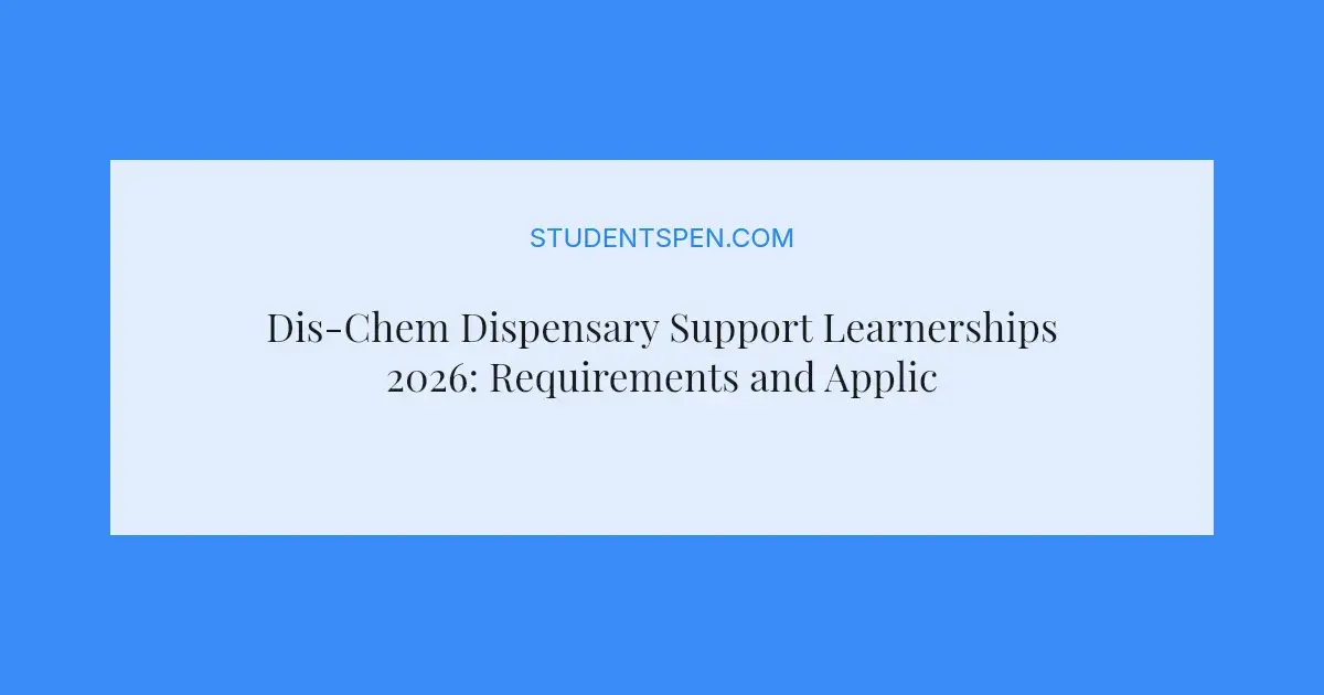 Dis-Chem Dispensary Support Learnerships 2026: Requirements and ...